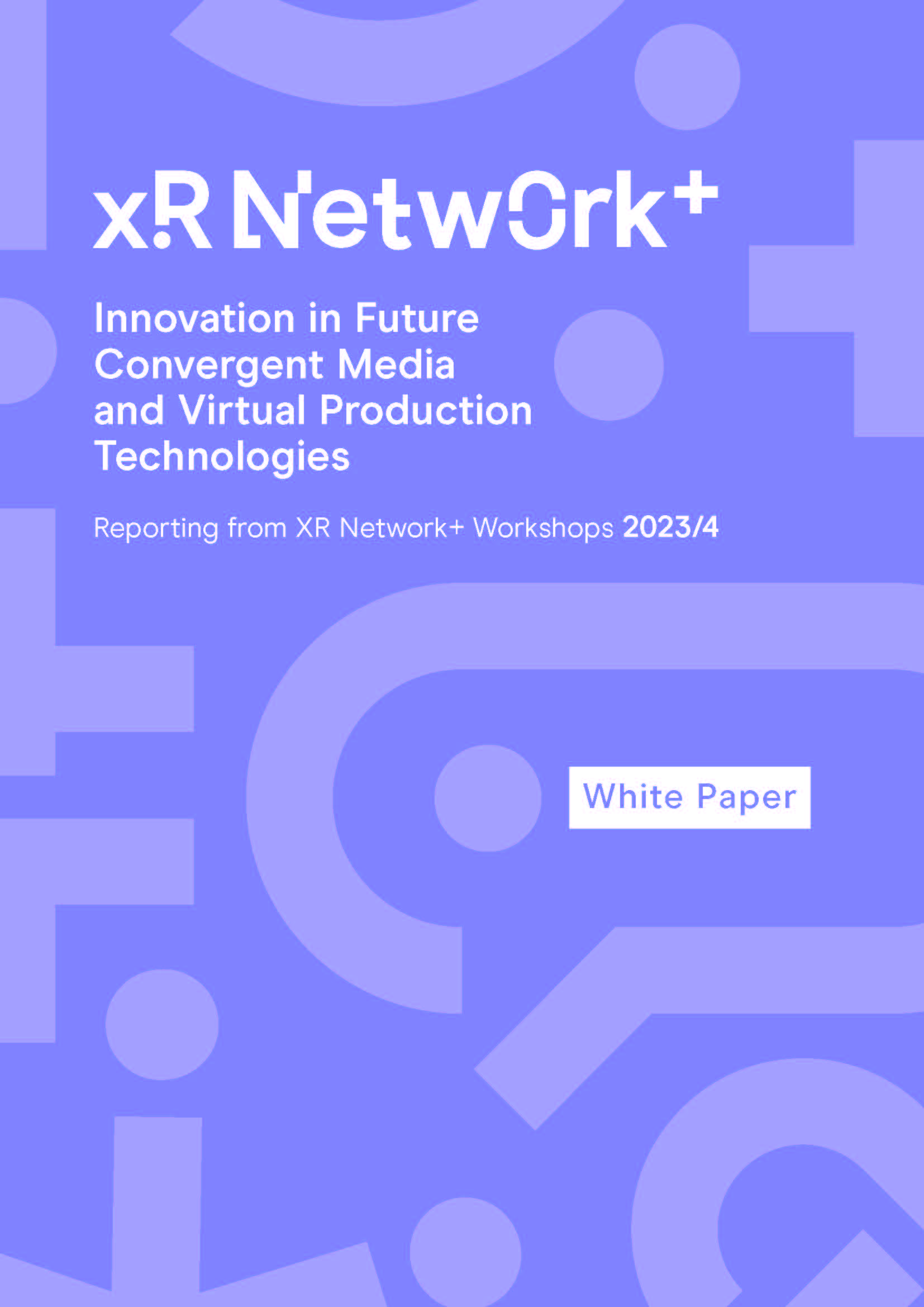 White Paper: Innovation in Future Convergent Media and Virtual ...